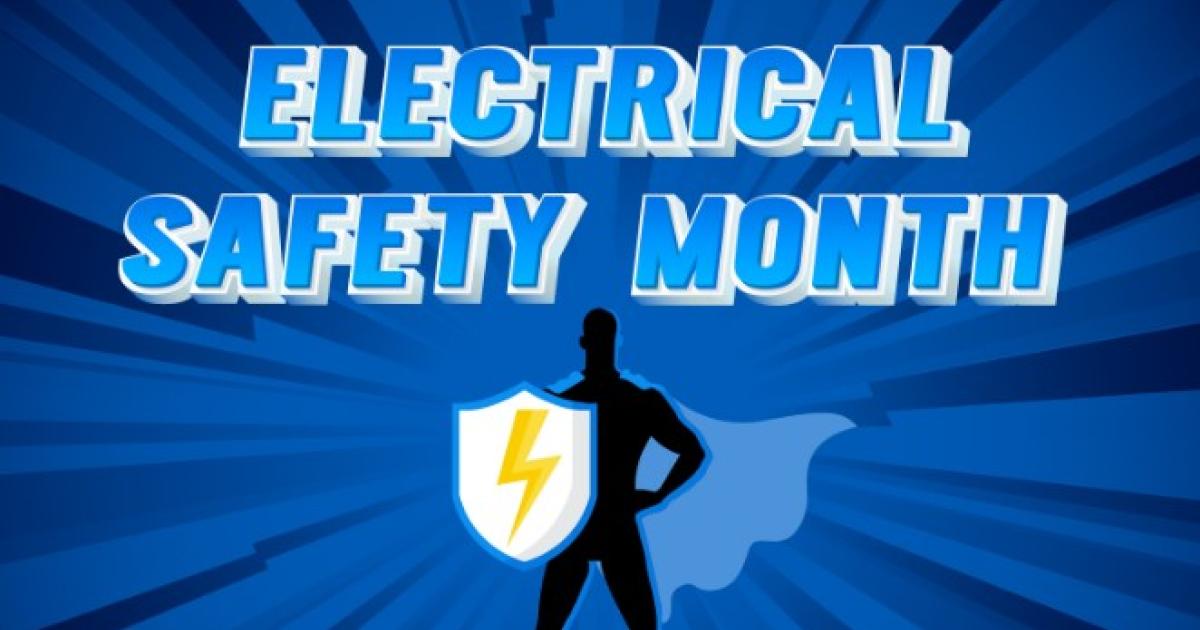 May is Electrical Safety Month | Polk-Burnett Electric Cooperative